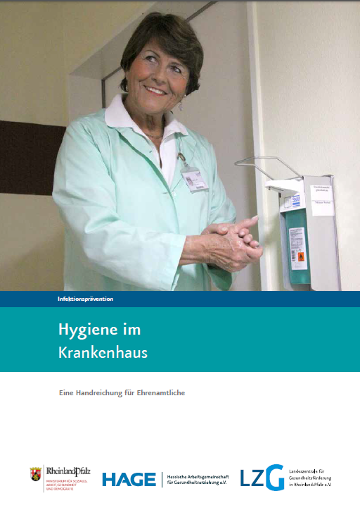 HAGE e.V :: Hygiene im Krankenhaus - Eine Handreichung für Ehrenamtliche